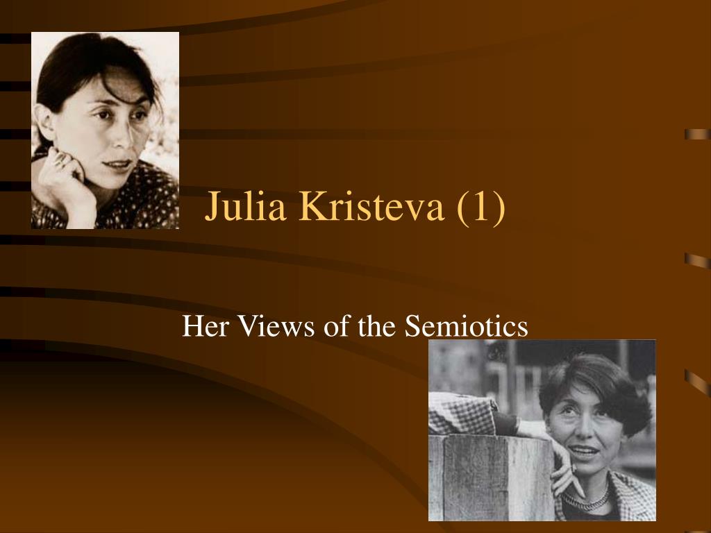 PPT - Julia Kristeva (1) PowerPoint Presentation, free download - ID:183967