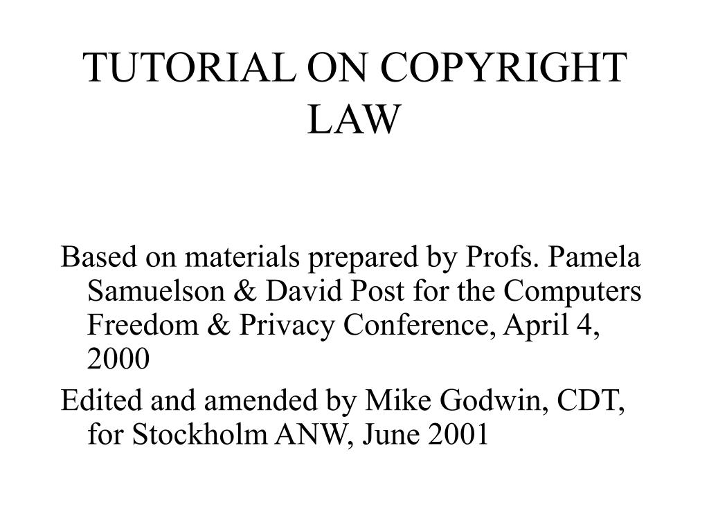 PPT - TUTORIAL ON COPYRIGHT LAW PowerPoint Presentation, free download ...