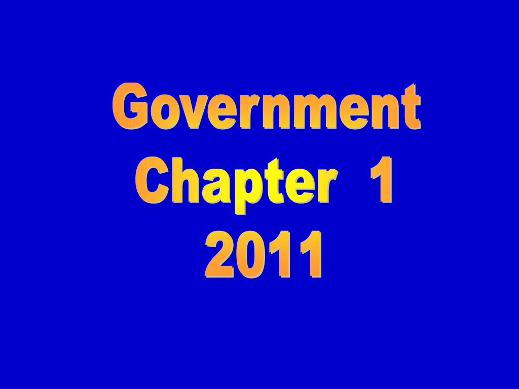 PPT - Government Chapter 1 2011 PowerPoint Presentation, free download ...