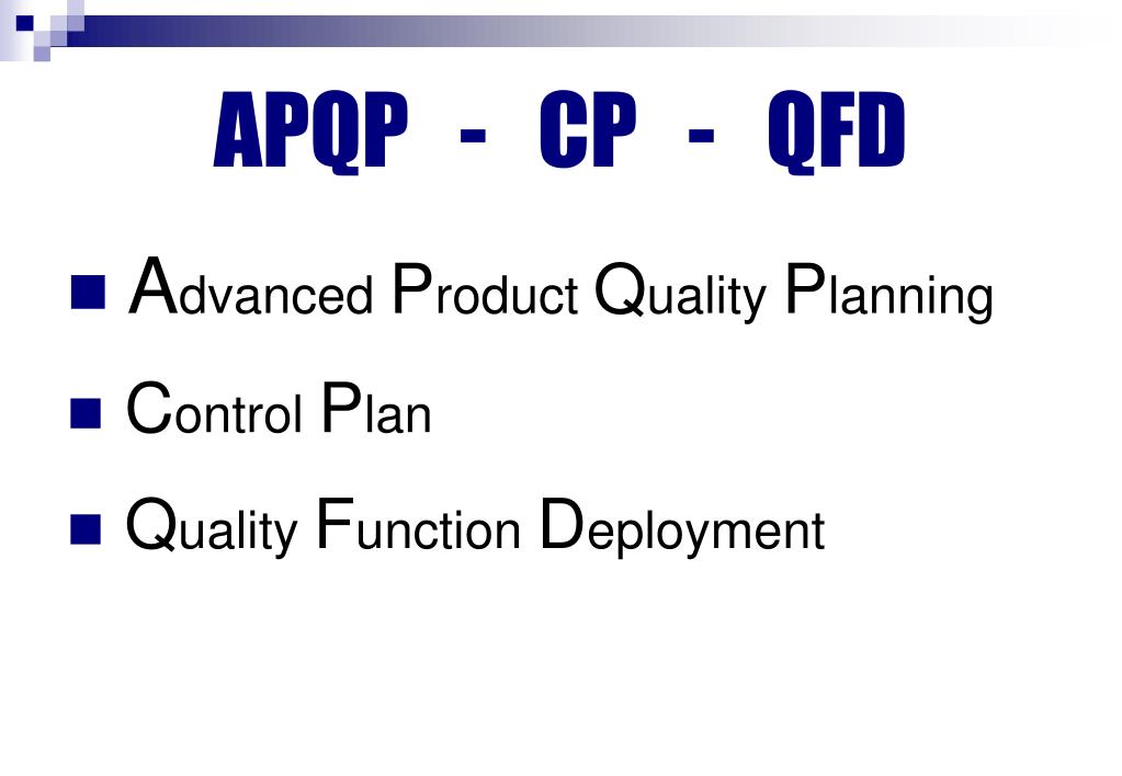 PPT - APQP - CP - QFD PowerPoint Presentation, free download - ID:187077