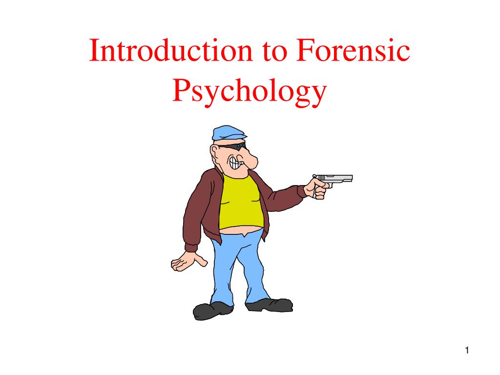 PPT - Introduction to Forensic Psychology PowerPoint Presentation, free ...