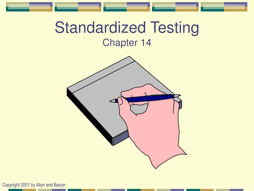 PPT - Standardized Testing Chapter 14 PowerPoint Presentation, free ...