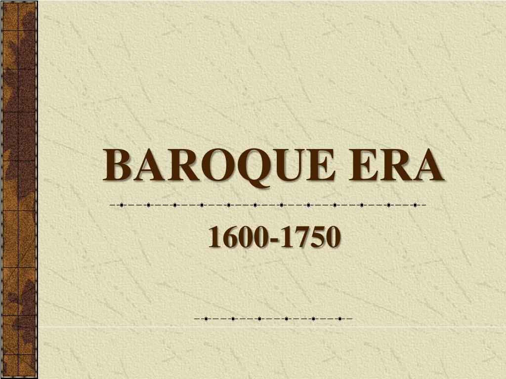 PPT - BAROQUE ERA PowerPoint Presentation, free download - ID:191350