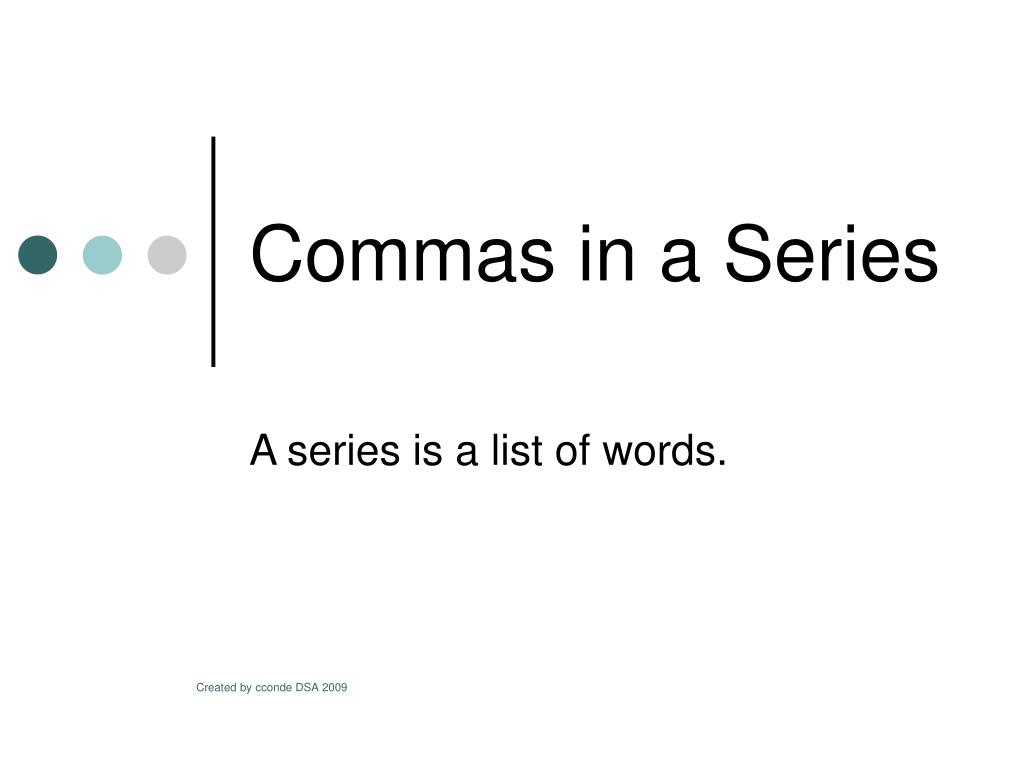 PPT - Commas in a Series PowerPoint Presentation, free download - ID:191685
