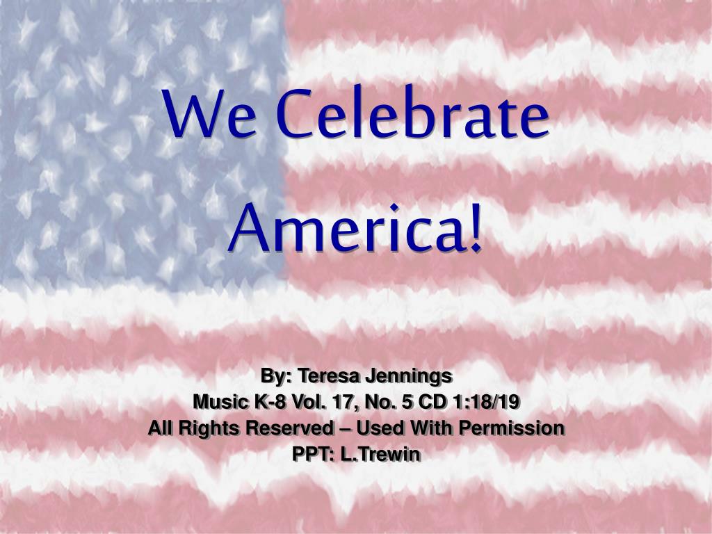 PPT - We Celebrate America! PowerPoint Presentation, free download - ID ...