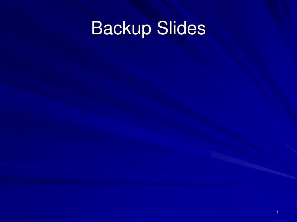 PPT - Backup Slides PowerPoint Presentation, free download - ID:192133