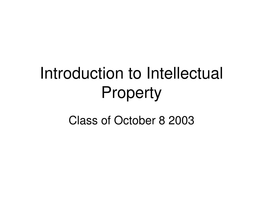 PPT - Introduction to Intellectual Property PowerPoint Presentation ...