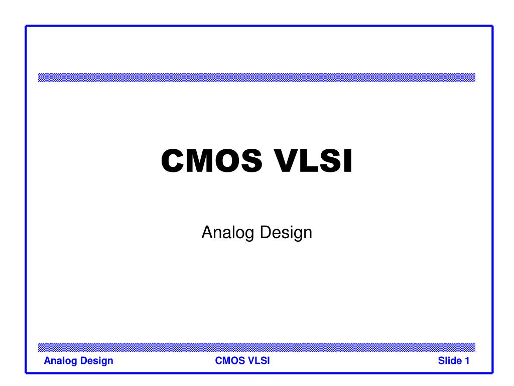 PPT - CMOS VLSI PowerPoint Presentation, free download - ID:192875