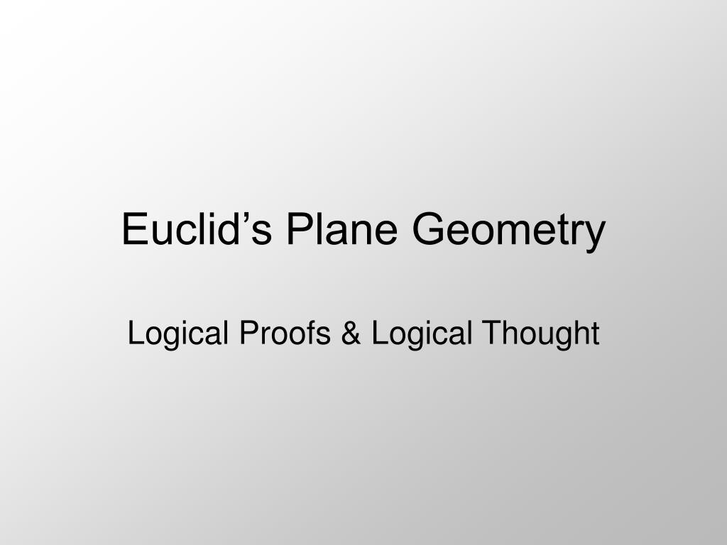 PPT - Euclid’s Plane Geometry PowerPoint Presentation, free download ...