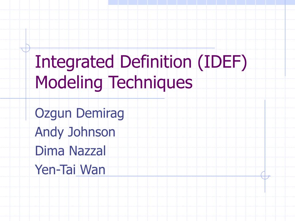 PPT - IDEF Modeling Techniques Overview: Definitions, Examples, and ...