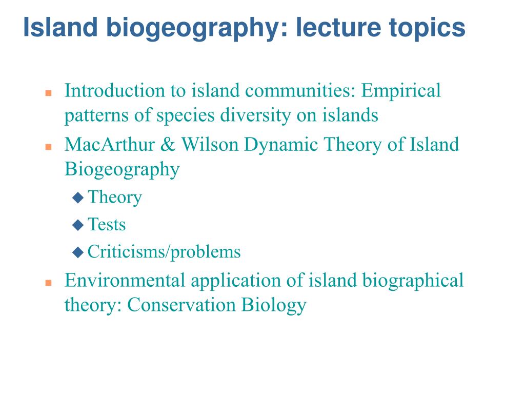 PPT - Island biogeography: lecture topics PowerPoint Presentation, free ...