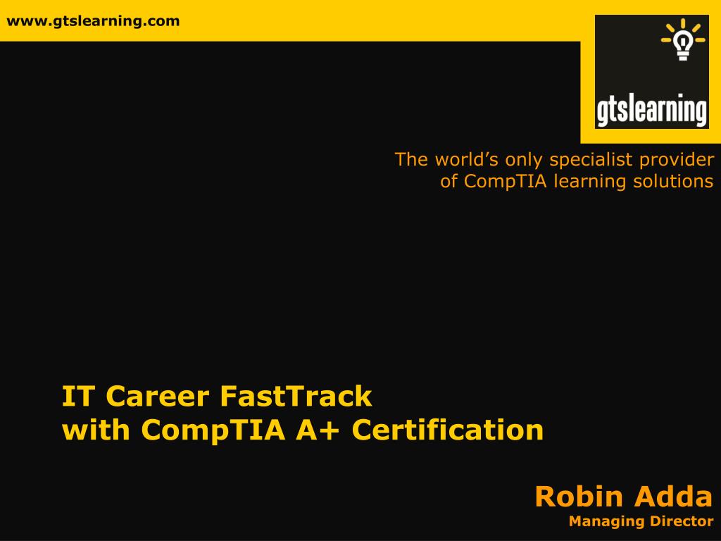PPT - IT Career FastTrack with CompTIA A+ Certification PowerPoint ...