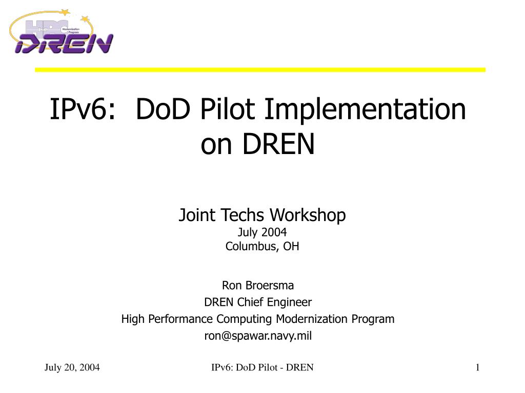 PPT - IPv6: DoD Pilot Implementation on DREN PowerPoint Presentation ...