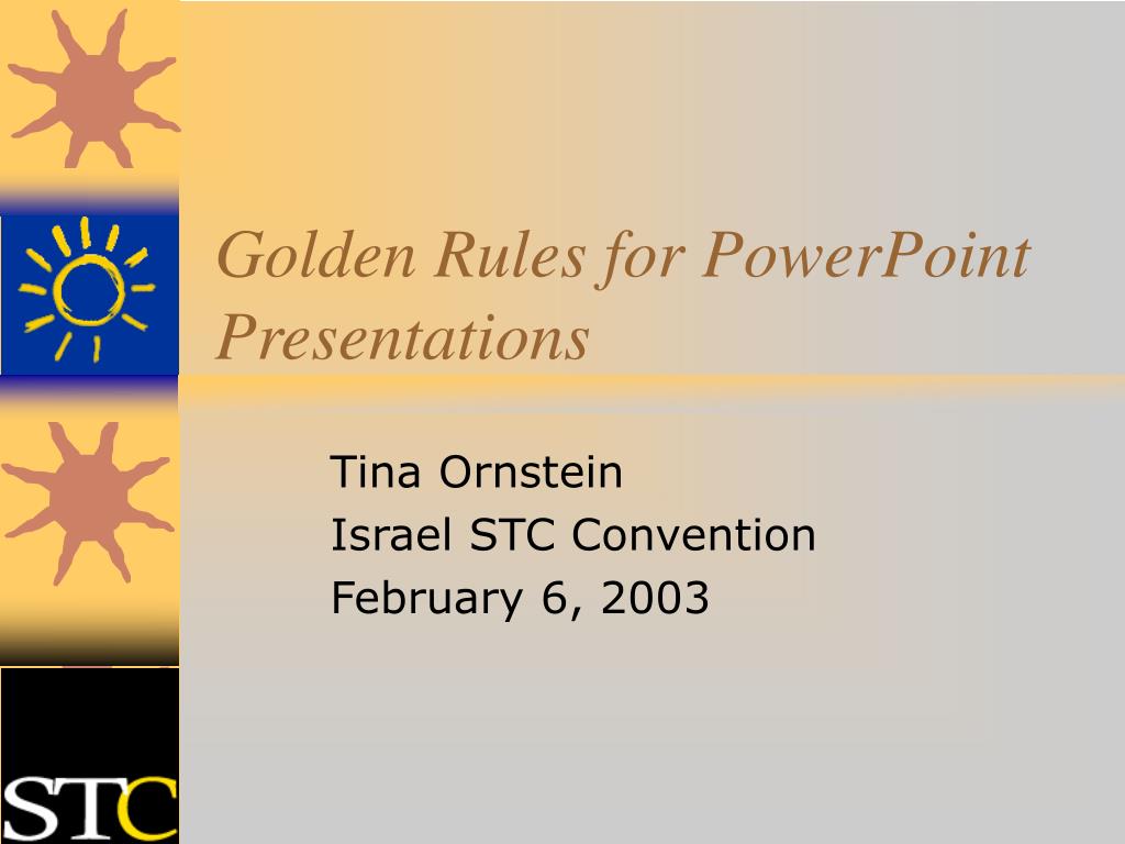 PPT - Golden Rules for PowerPoint Presentations PowerPoint Presentation ...