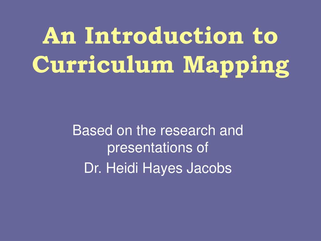 PPT - An Introduction to Curriculum Mapping PowerPoint Presentation ...