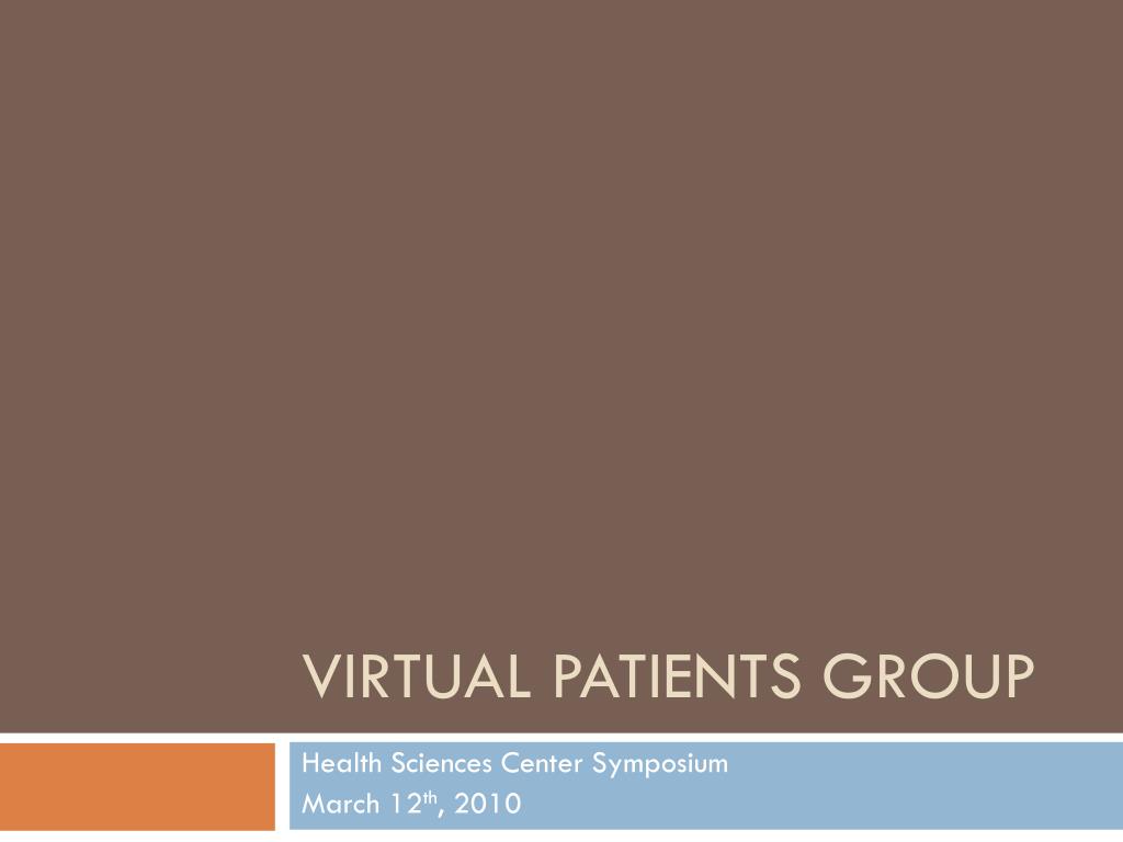 PPT - Virtual Patients Group PowerPoint Presentation, free download ...