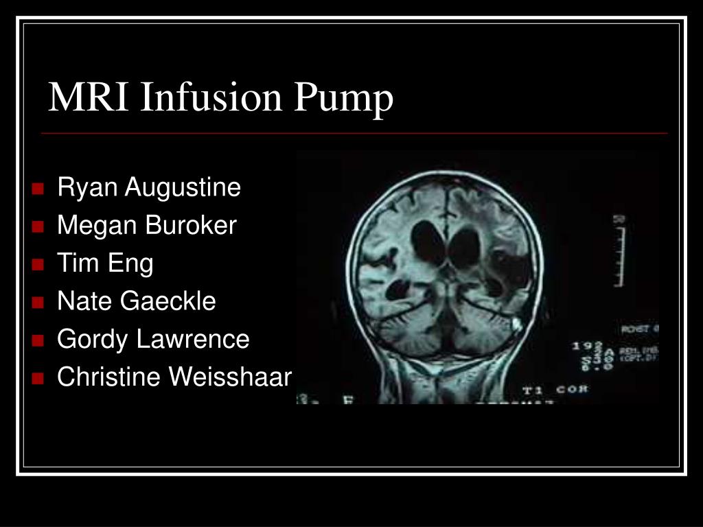 PPT - MRI Infusion Pump PowerPoint Presentation, free download - ID:199795