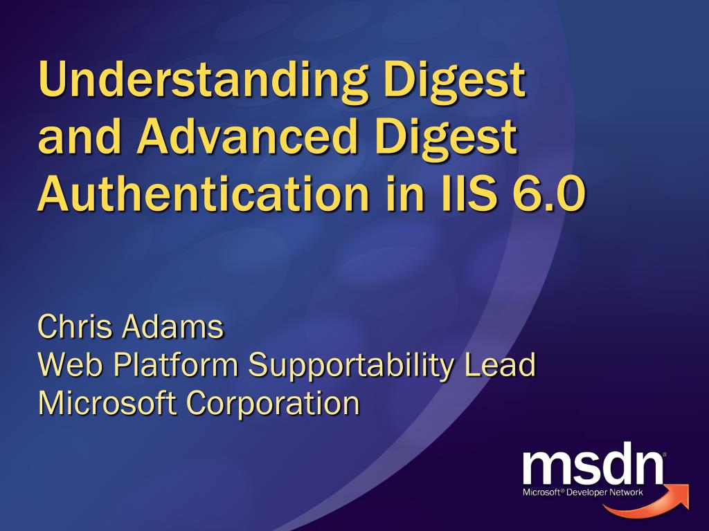 PPT - Understanding Digest and Advanced Digest Authentication in IIS 6. ...