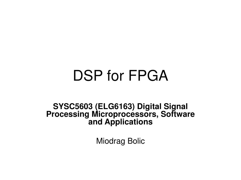 PPT - DSP for FPGA PowerPoint Presentation, free download - ID:200551