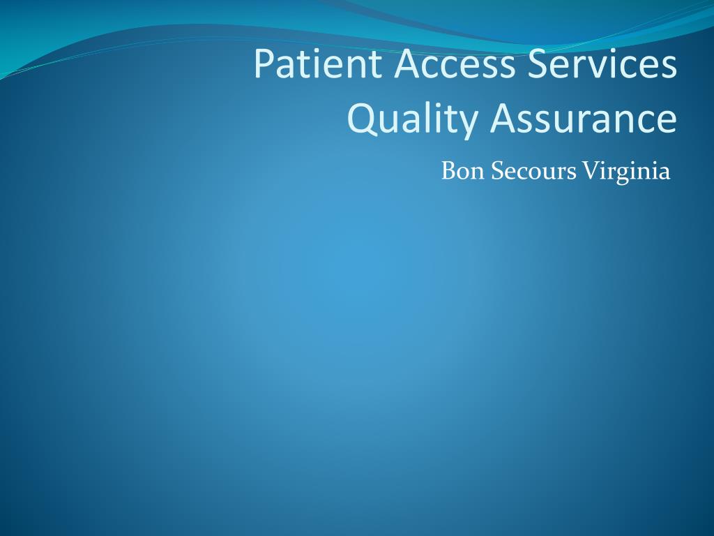PPT - Patient Access Services Quality Assurance PowerPoint Presentation ...