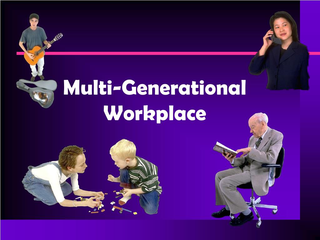 PPT - Multi-Generational Workplace PowerPoint Presentation, free ...