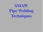 PPT - SMAW Welding PowerPoint Presentation, free download - ID:6588764