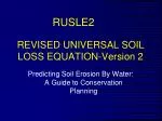 PPT - Chapter 6 Revised Universal Soil Loss Equation RUSLE PowerPoint ...