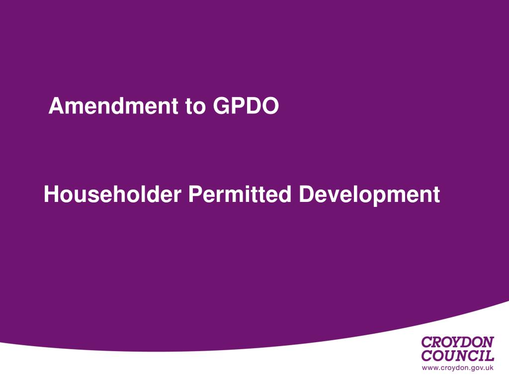 PPT - Amendment to GPDO Householder Permitted Development PowerPoint ...