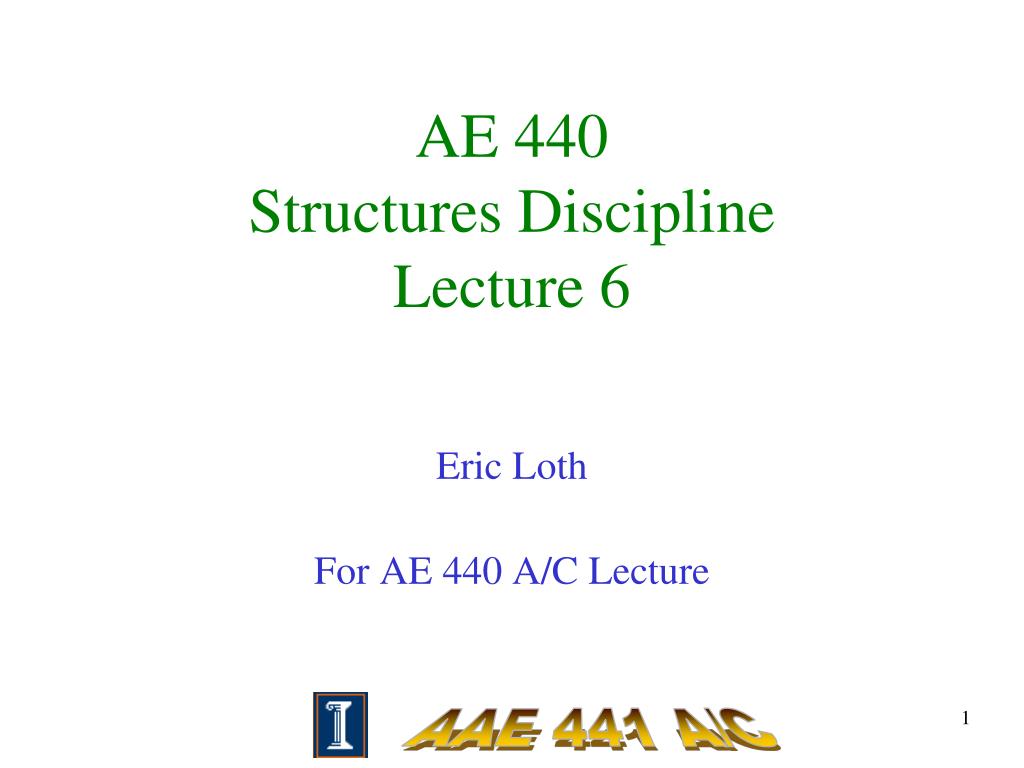PPT - AE 440 Structures Discipline Lecture 6 PowerPoint Presentation ...