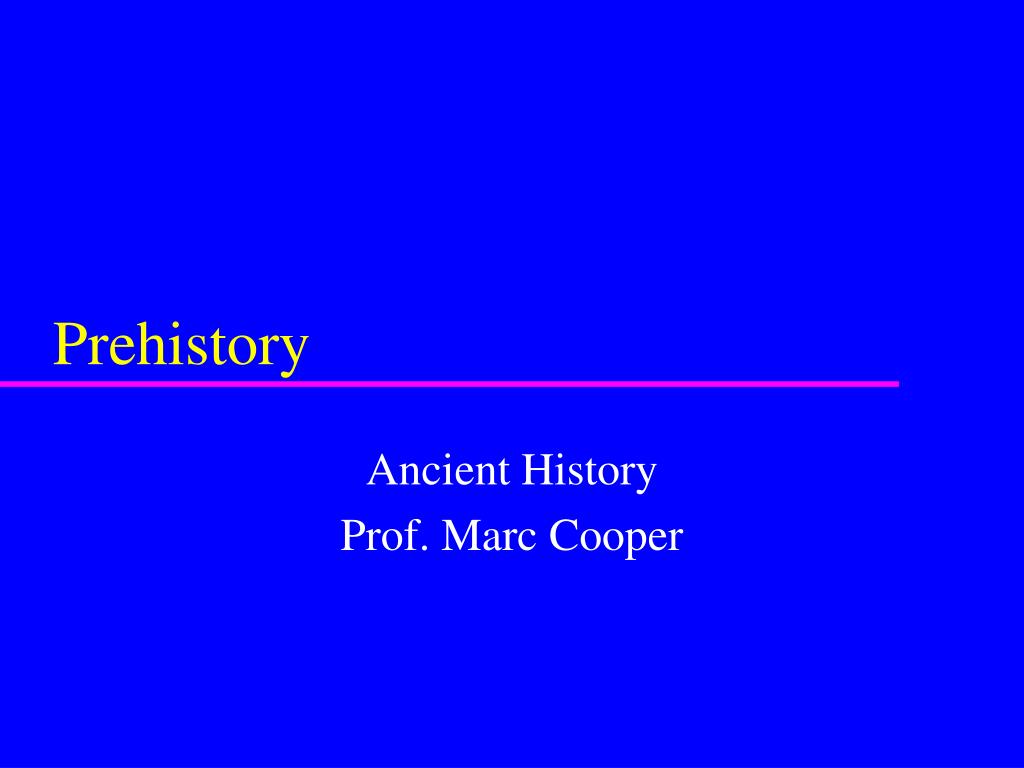 PPT - Prehistory PowerPoint Presentation, free download - ID:205142