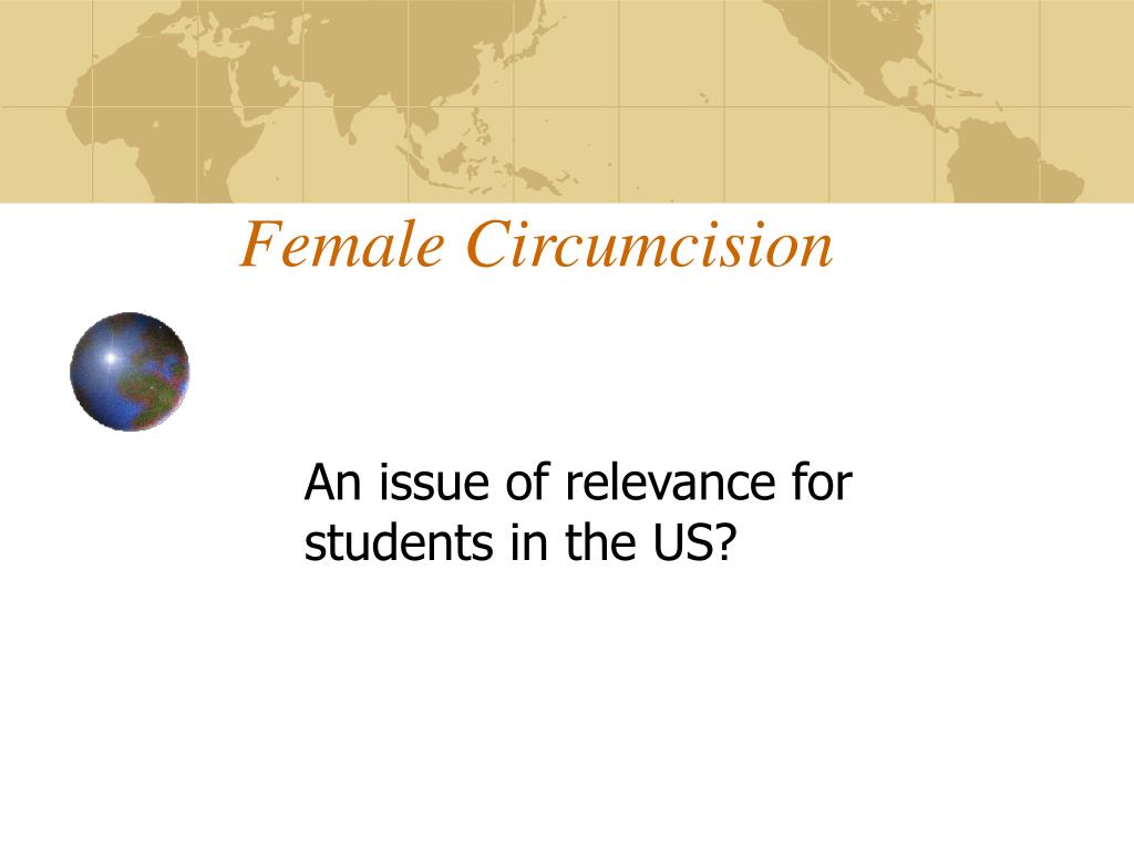 PPT - Female Circumcision PowerPoint Presentation, free download - ID ...
