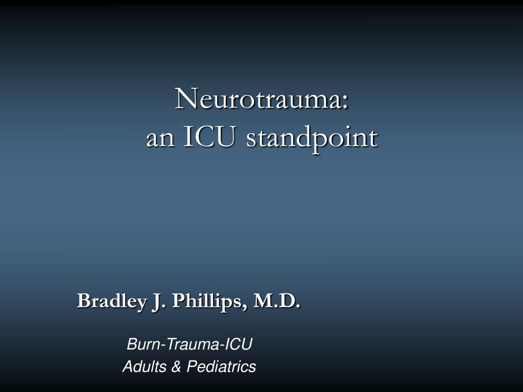 PPT - Neurotrauma: an ICU standpoint PowerPoint Presentation, free ...