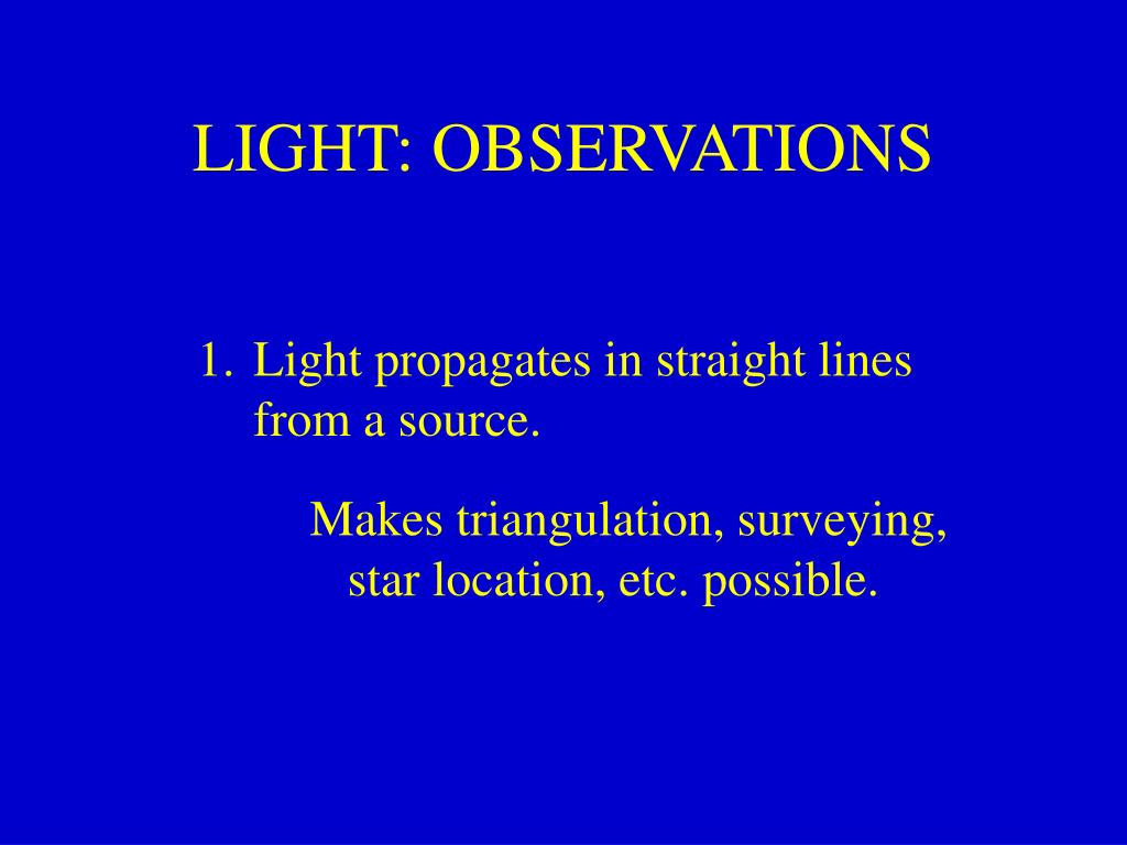 PPT - LIGHT: OBSERVATIONS PowerPoint Presentation, free download - ID ...