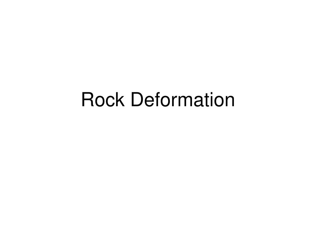 PPT - Rock Deformation PowerPoint Presentation, free download - ID:207432