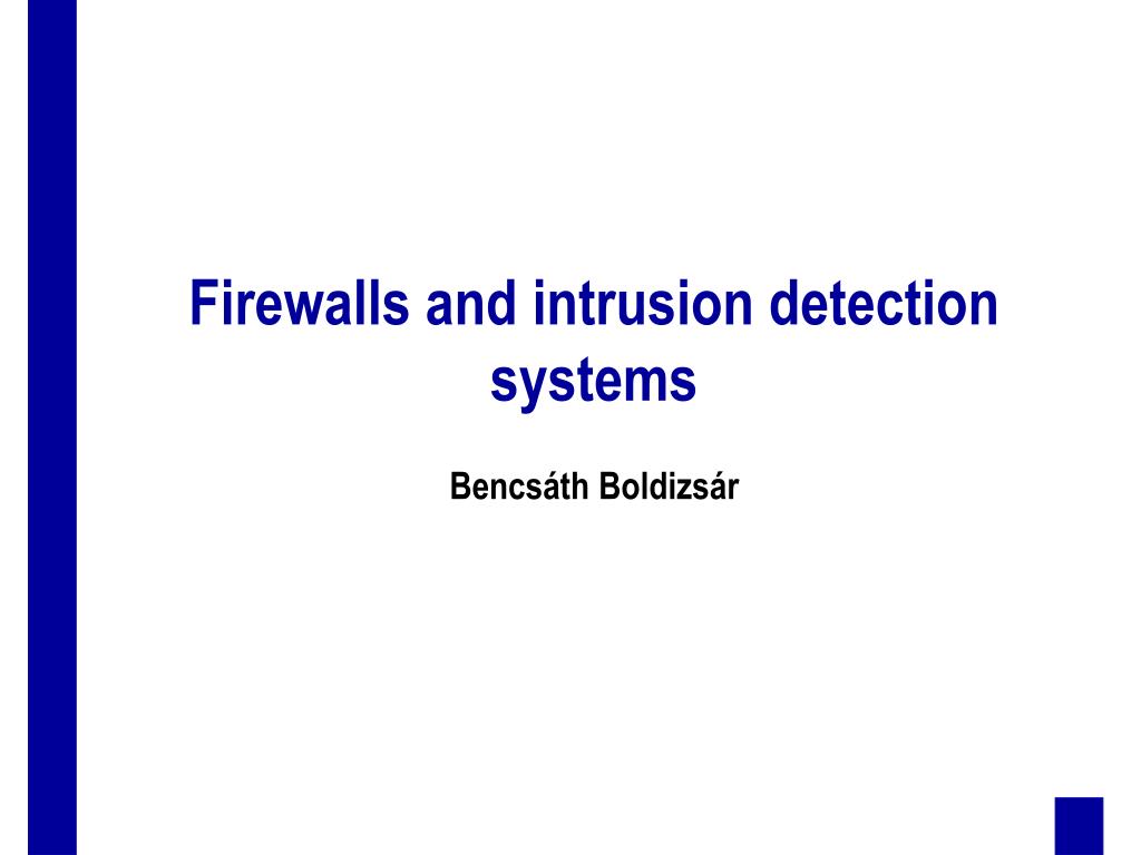 PPT - Firewalls and intrusion detection systems PowerPoint Presentation ...