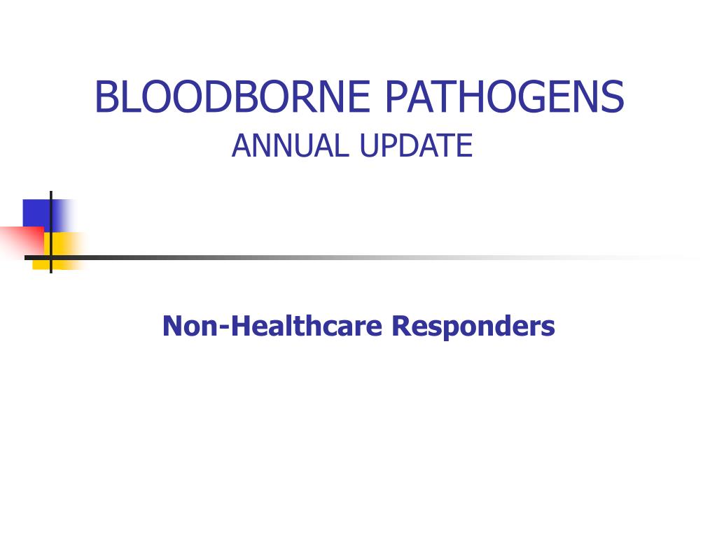 PPT - BLOODBORNE PATHOGENS ANNUAL UPDATE PowerPoint Presentation, free ...
