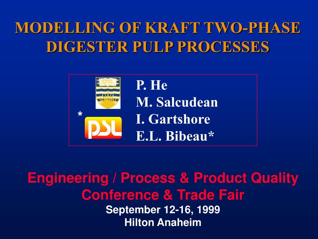 PPT - MODELLING OF KRAFT TWO-PHASE DIGESTER PULP PROCESSES PowerPoint ...
