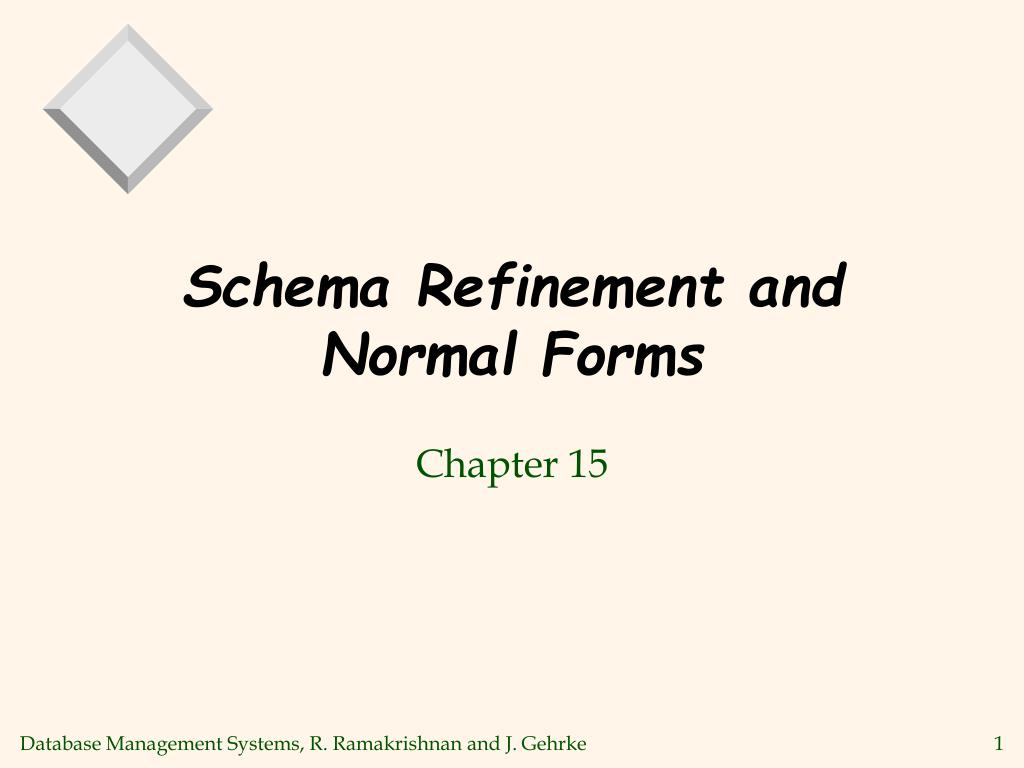 PPT - Schema Refinement and Normal Forms PowerPoint Presentation, free ...