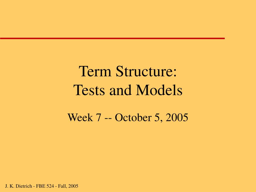 PPT - Term Structure: Tests and Models PowerPoint Presentation, free ...