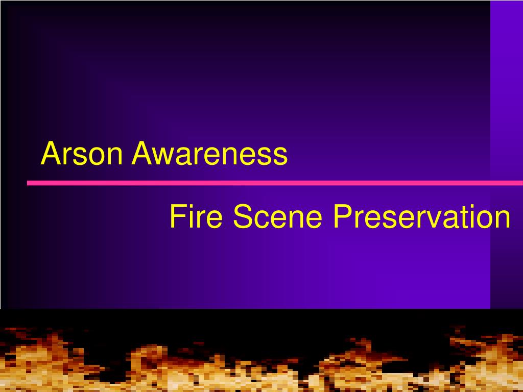 PPT - Arson Awareness PowerPoint Presentation, free download - ID:209564