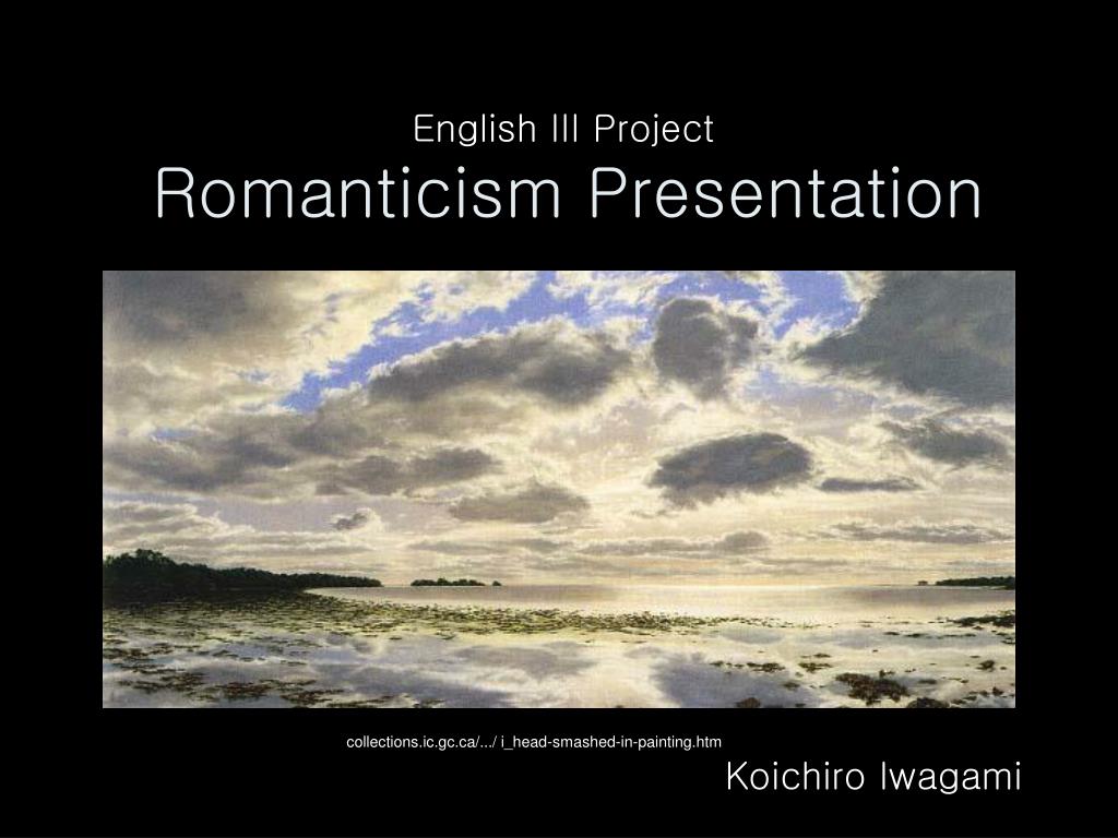 PPT - Romanticism Presentation PowerPoint Presentation, free download ...