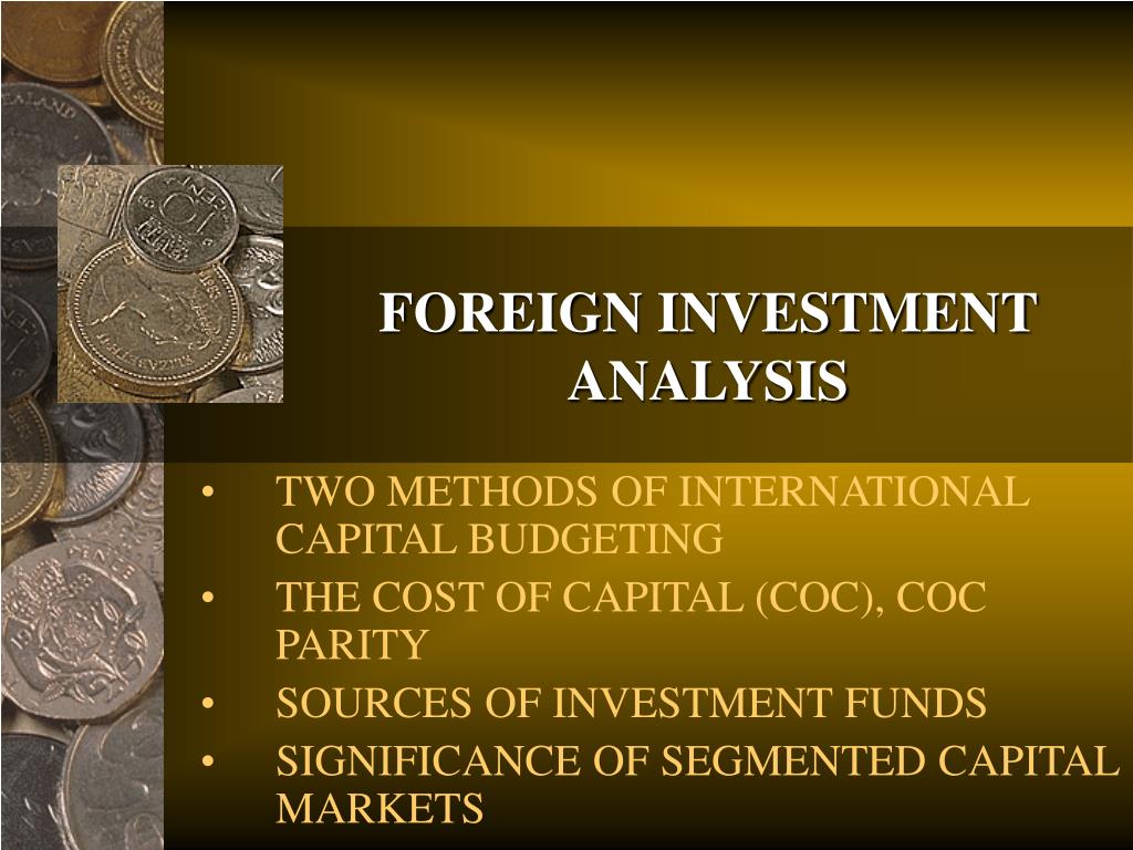 PPT - FOREIGN INVESTMENT ANALYSIS PowerPoint Presentation, free ...