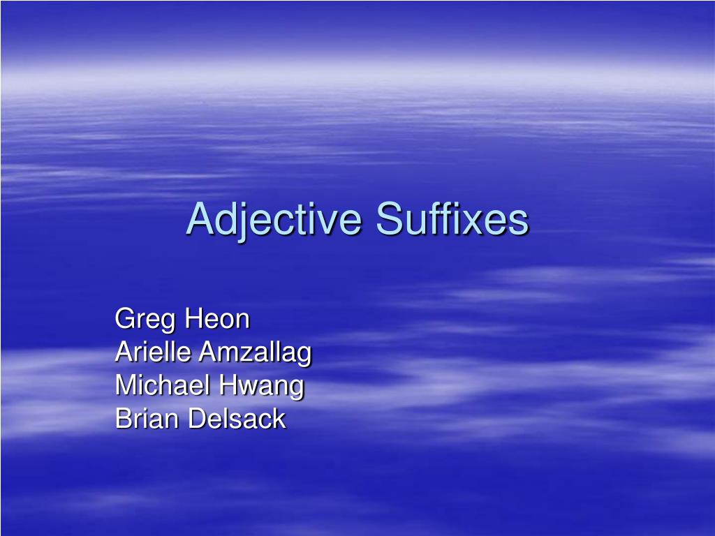 PPT - Adjective Suffixes PowerPoint Presentation, free download - ID:213473