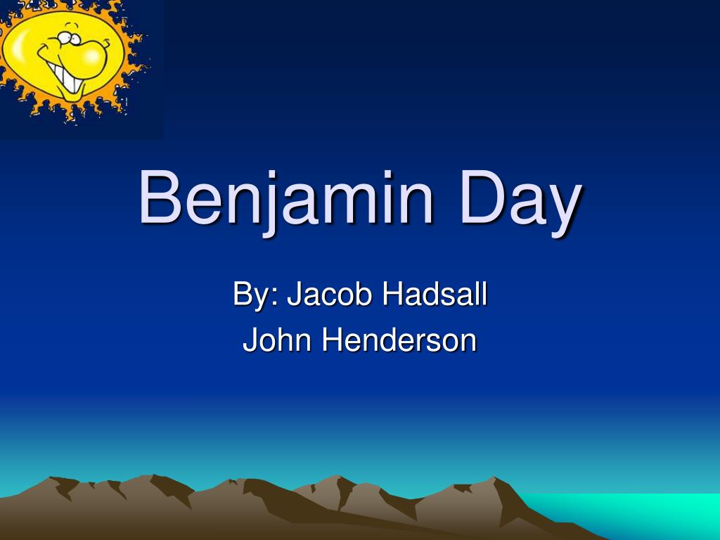 PPT - Benjamin Day PowerPoint Presentation, free download - ID:214934