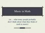 PPT - MATH AND MUSIC PowerPoint Presentation, free download - ID:3367045