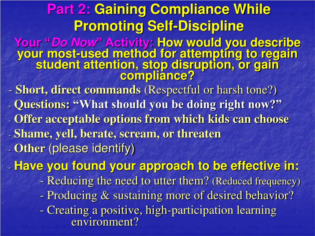 PPT - Part 2: Gaining Compliance While Promoting Self-Discipline ...