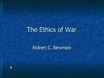 PPT - The Ethics of War PowerPoint Presentation, free download - ID:9312716