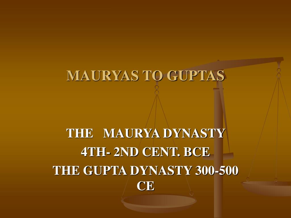 PPT - MAURYAS TO GUPTAS PowerPoint Presentation, free download - ID:215947