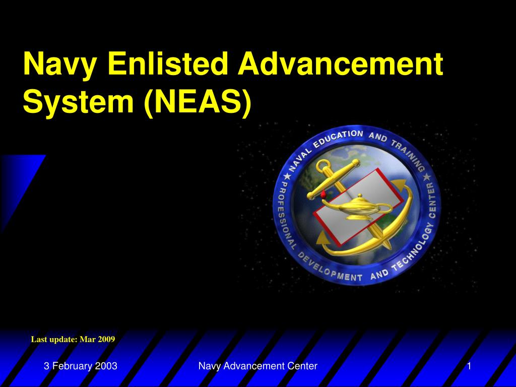 PPT - Navy Enlisted Advancement System (NEAS) PowerPoint Presentation ...