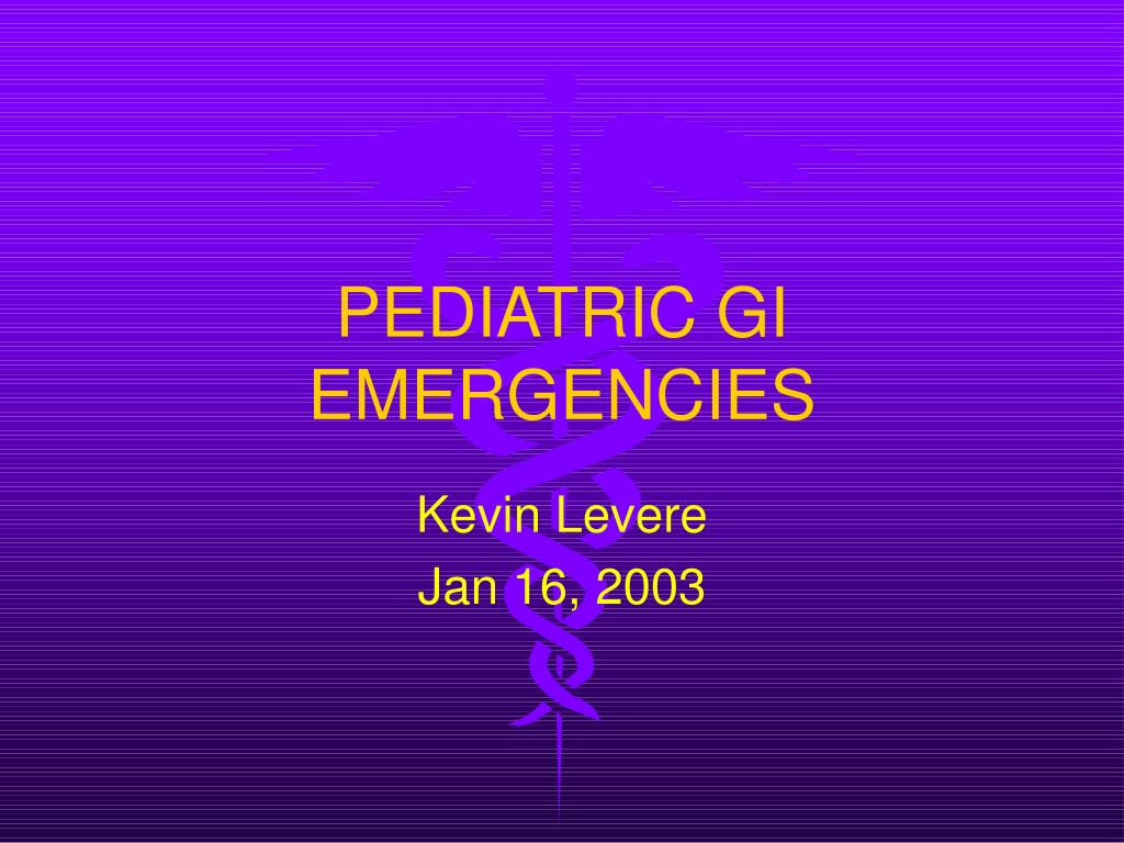 PPT - PEDIATRIC GI EMERGENCIES PowerPoint Presentation, free download ...